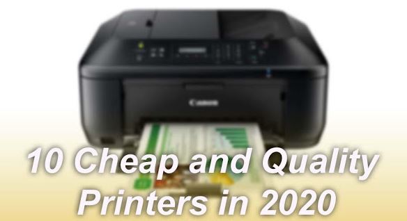 10 Cheap and Quality Printers in 2020